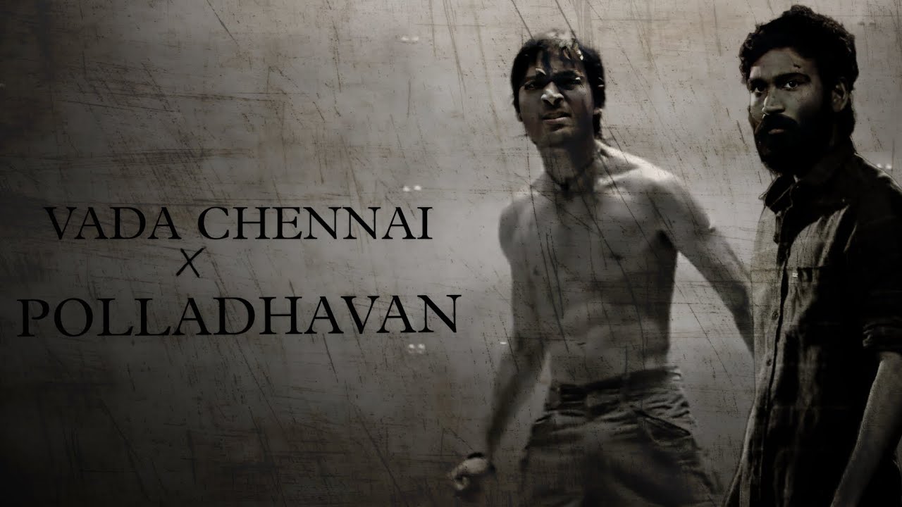 Vadachennai Theme × Polladhavan - YouTube