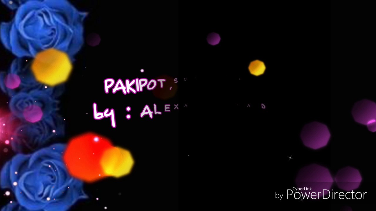 PAKIPOT,SUPLADO by : ALEXA ILACAD - YouTube
