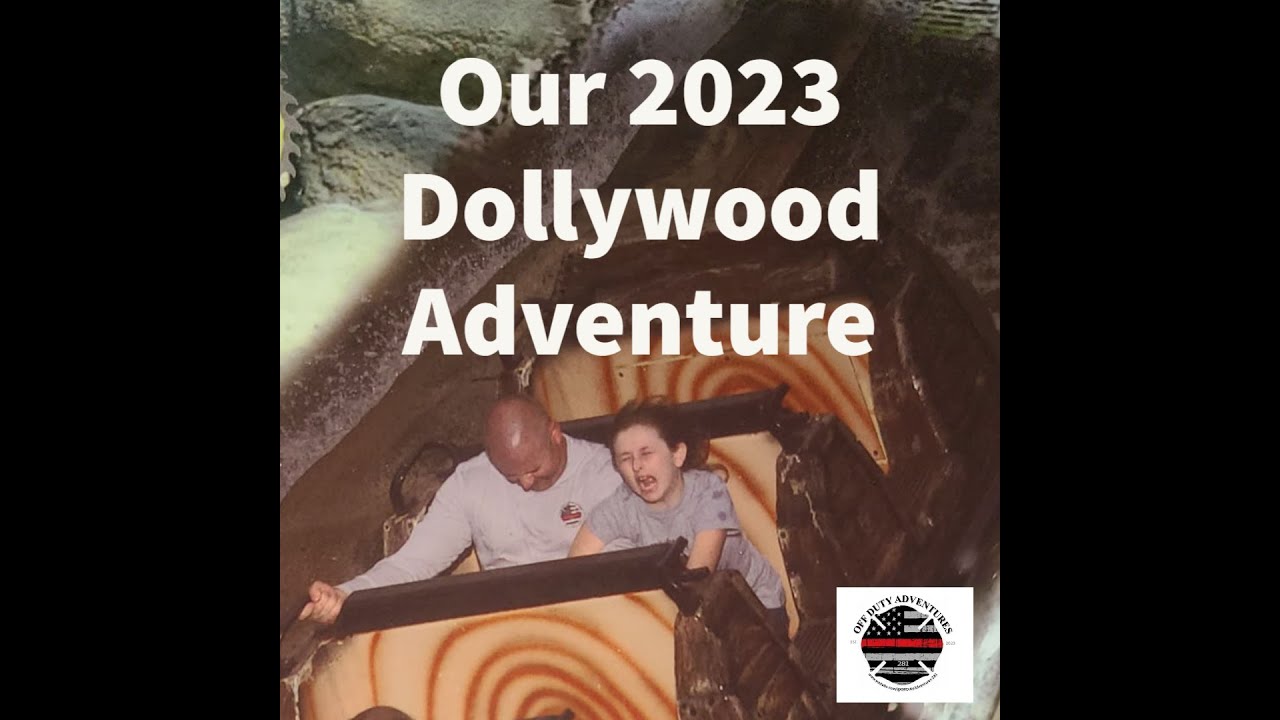 2023 Dollywood Adventure (Family vacation after 9 months of living in ...