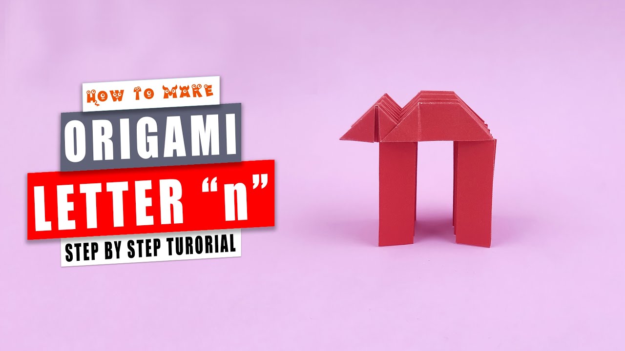 Origami Letter "n" - YouTube