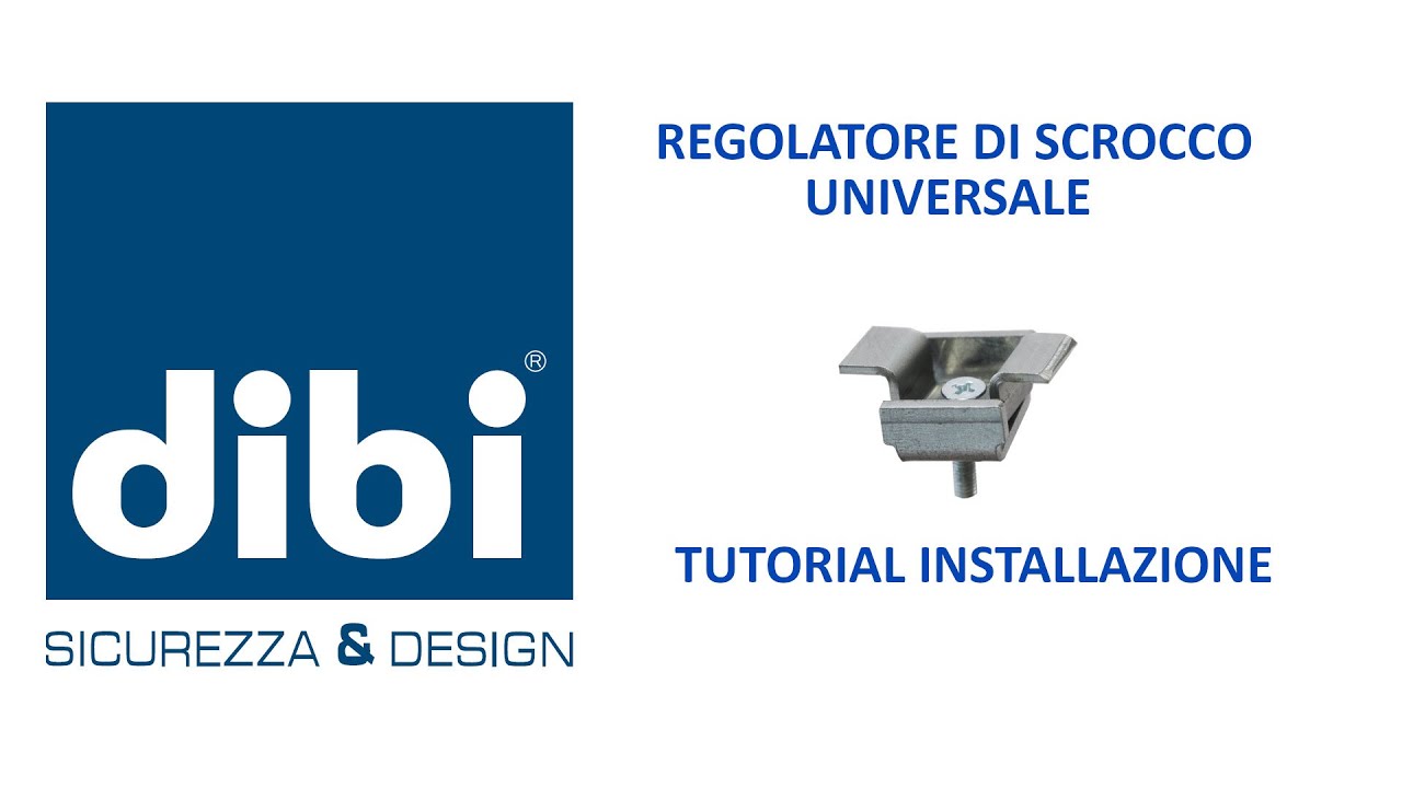 Regolatore di scrocco universale Di.Bi. - Tutorial Installazione - YouTube