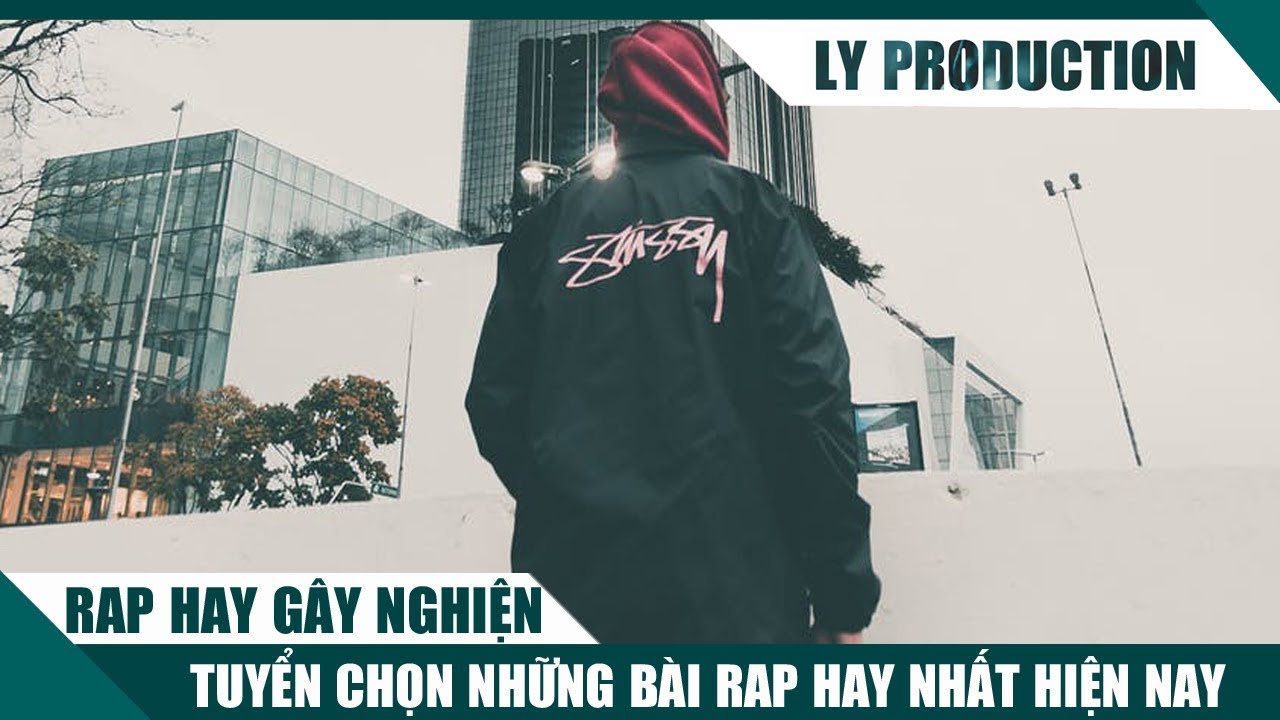 Nhạc Rap Mới Hay Nhất 2020 - Liên Khúc Nhạc Rap Hay Nhất Hiện Nay 2020 ...