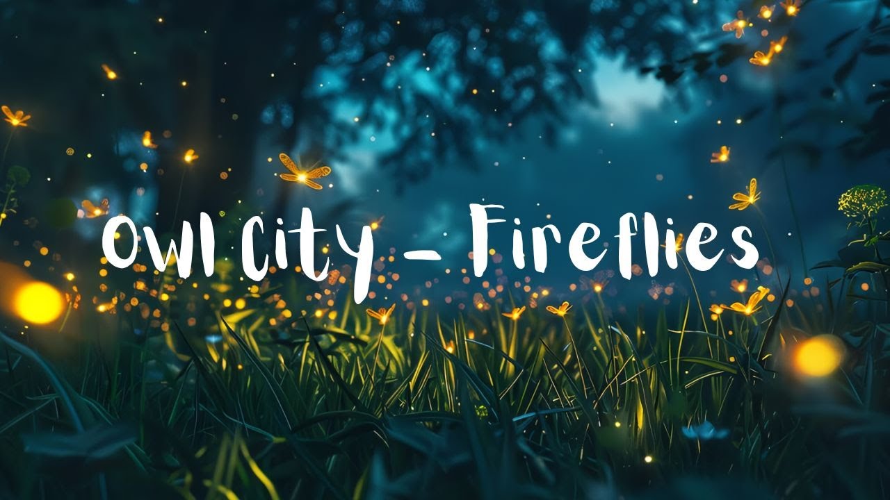 Owl City - Fireflies [ Lyrics ] - YouTube