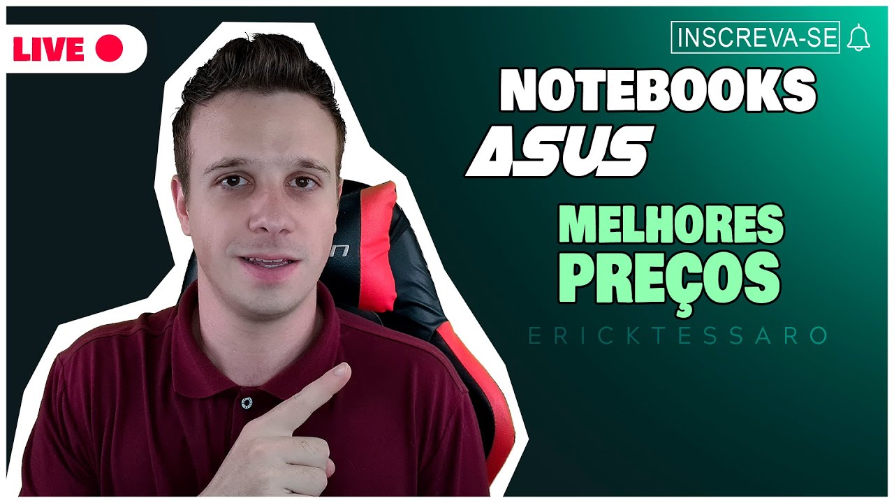 LIVE - NOTEBOOK ASUS MELHORES PREÇOS! R$2.500 - R$2:000 - YouTube