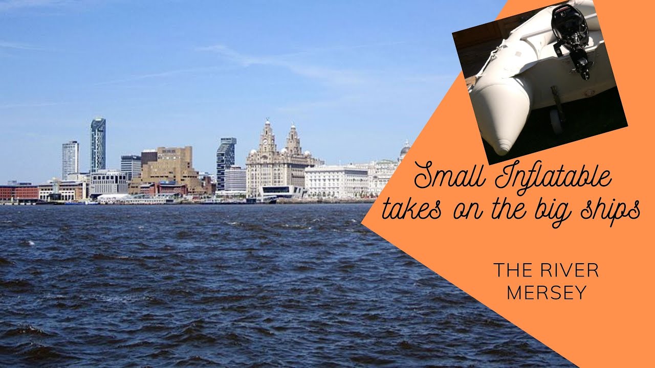 River Mersey adventure in an inflatable boat with Tohatsu 6HP - YouTube