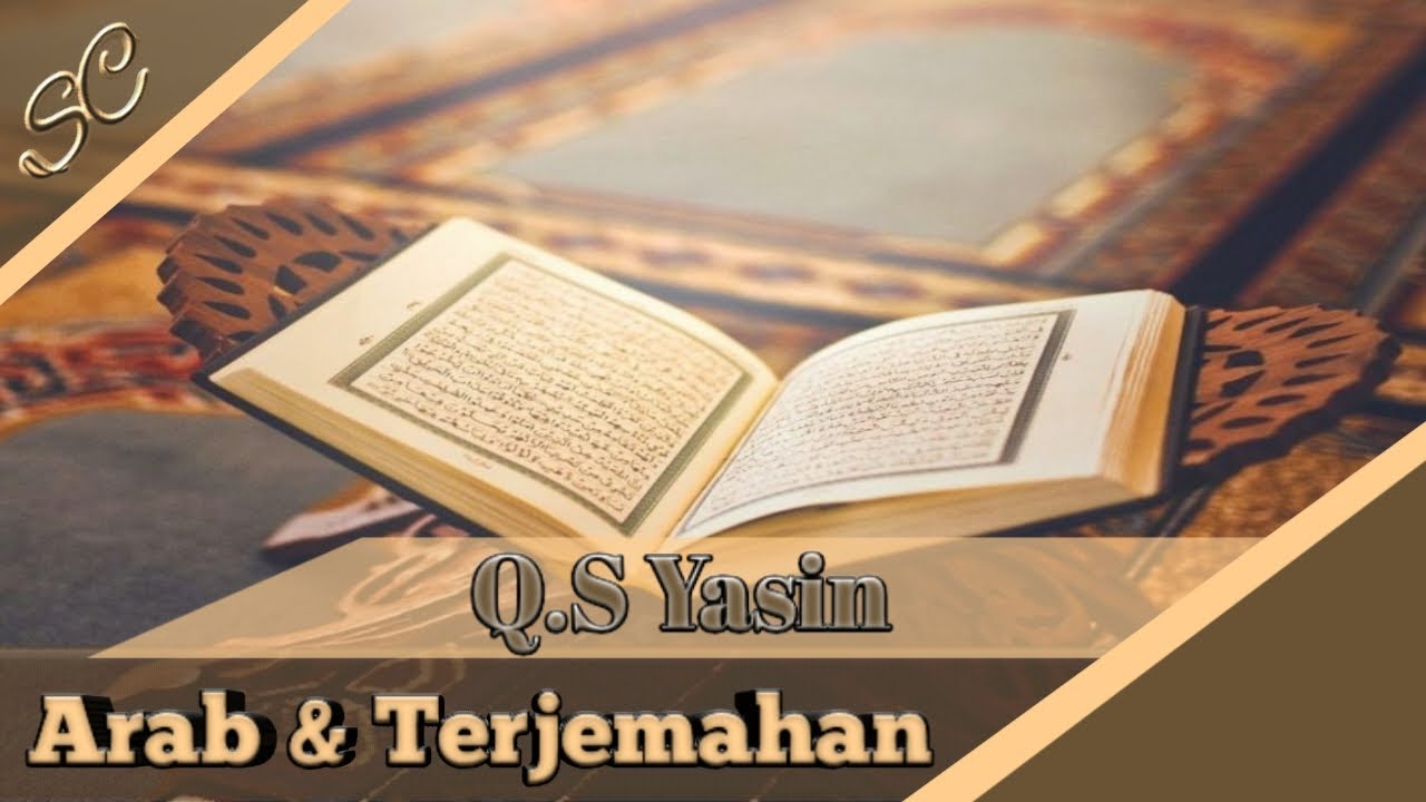 Q.S Yasin Beserta Arab dan Terjemahan - YouTube