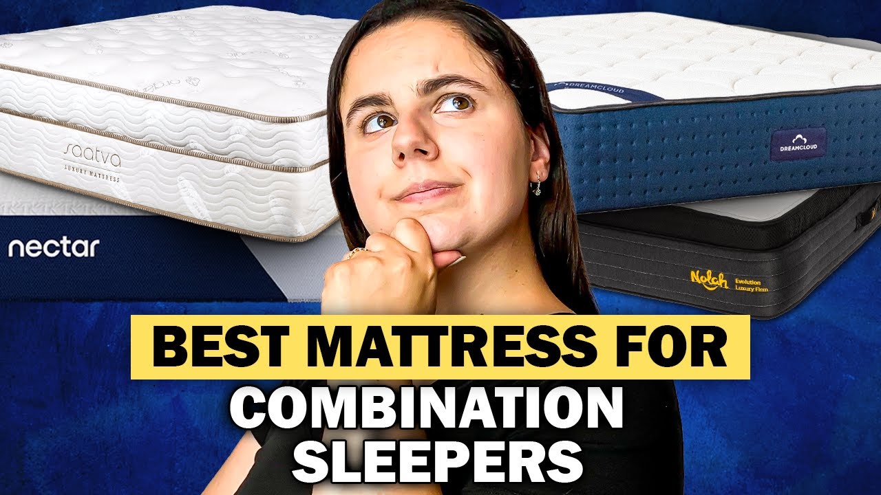 Best Mattress for Combination Sleepers | Versatile Comfort for All ...