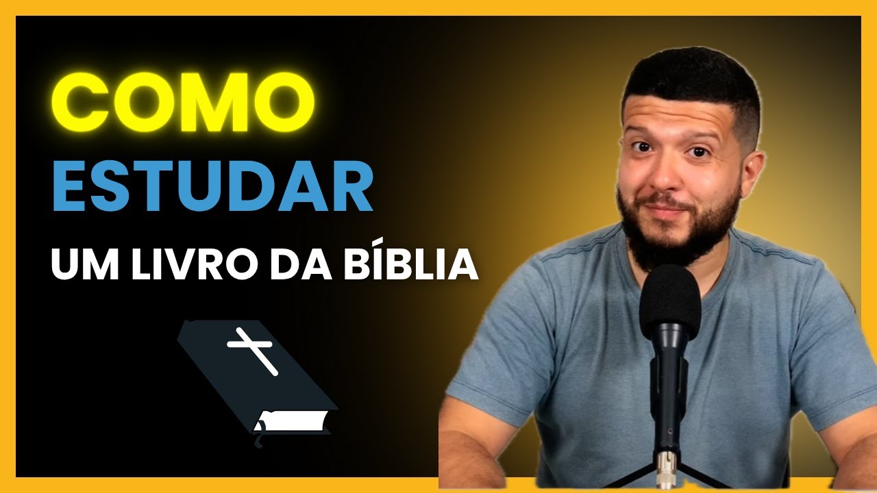 5 FUNDAMENTOS para ESTUDAR um Livro da Bíblia - YouTube