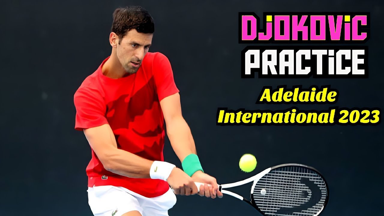 Novak Djokovic Intense Practice at Adelaide International 2023 1080p ...