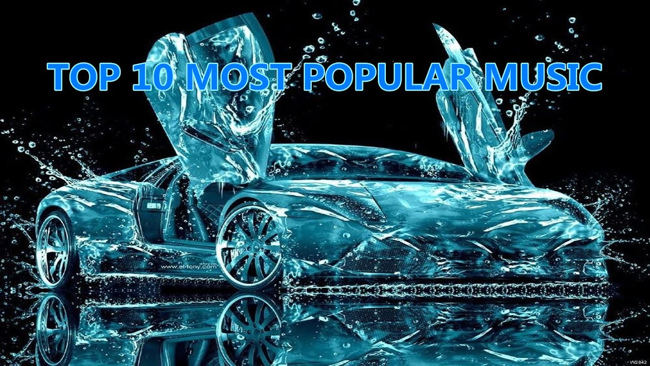 top 10 most popular music (59) - YouTube