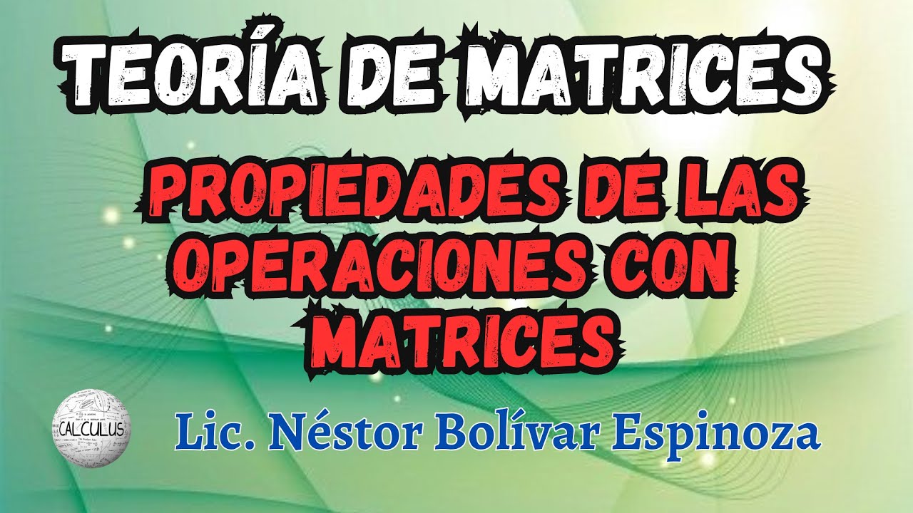 Operaciones con matrices (Propiedades) - YouTube