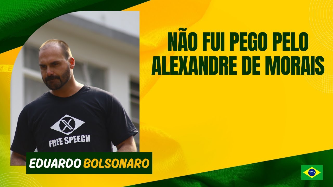 ALEXANDRE DE MORAIS TENTOU ME PRENDER I EDUARDO BOLSONARO - YouTube