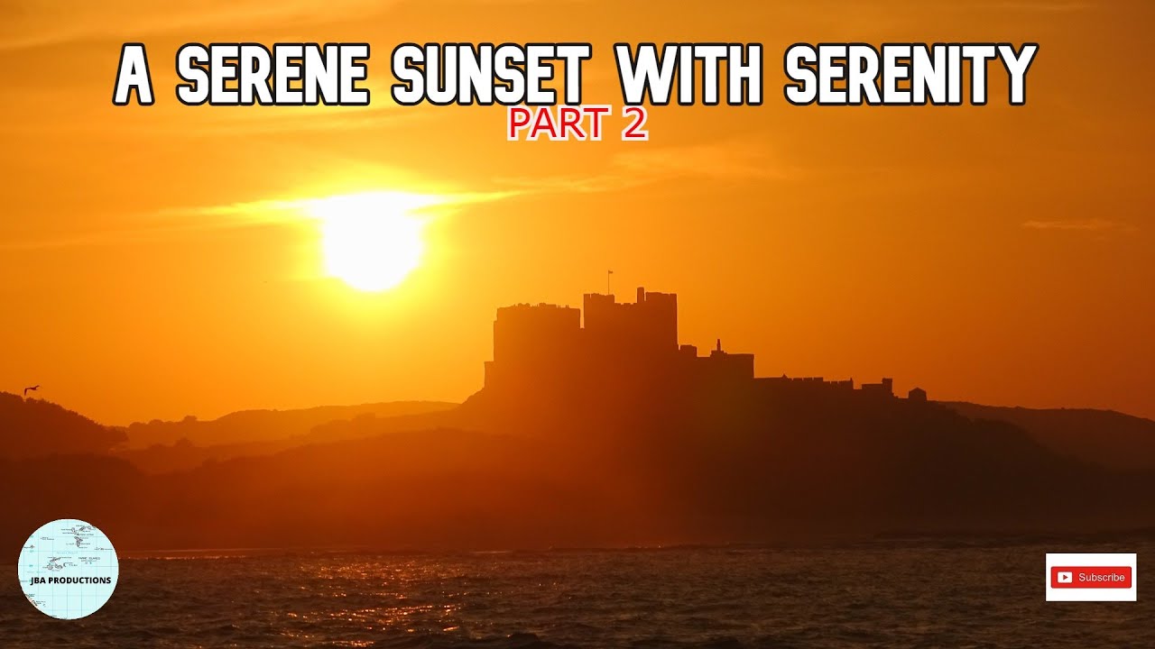 A Serene Sunset With Serenity Part 2 - YouTube