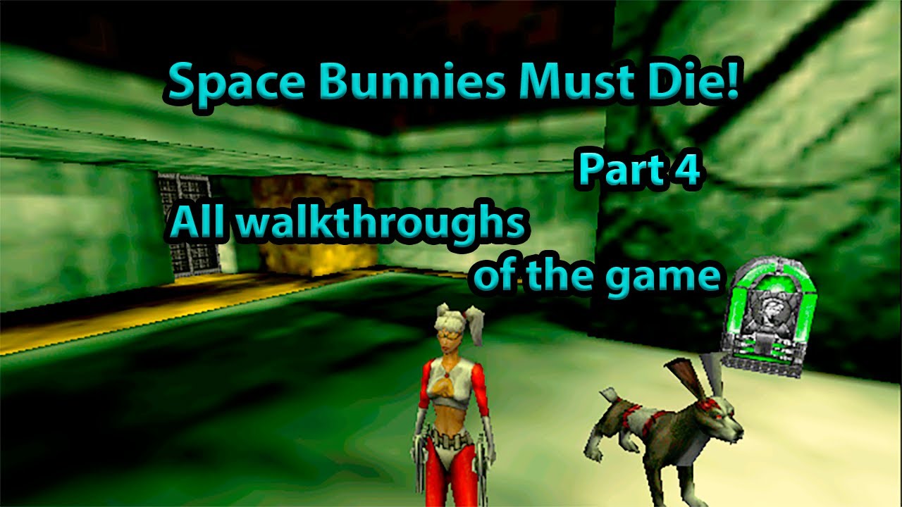 Space Bunnies Must Die! Part 4. - YouTube