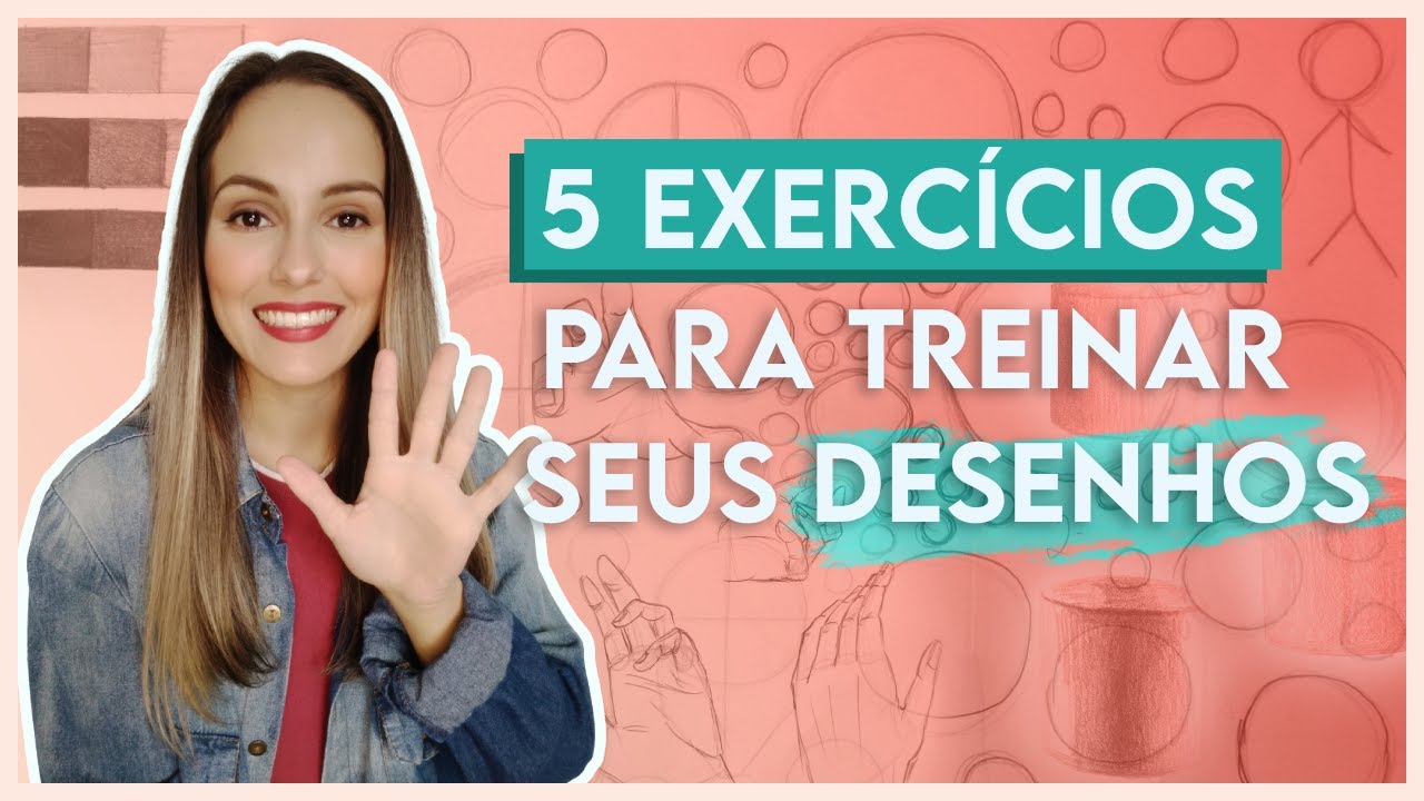5 DICAS PARA TREINAR DESENHOS - EXERCÍCIOS FUNDAMENTAIS PARA QUEM QUER ...