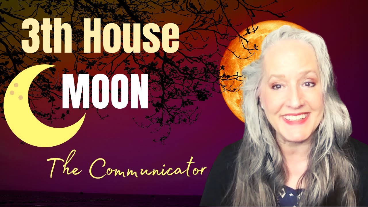 3rd House Moon 🌜 Natal Astrology - The Communicator - YouTube