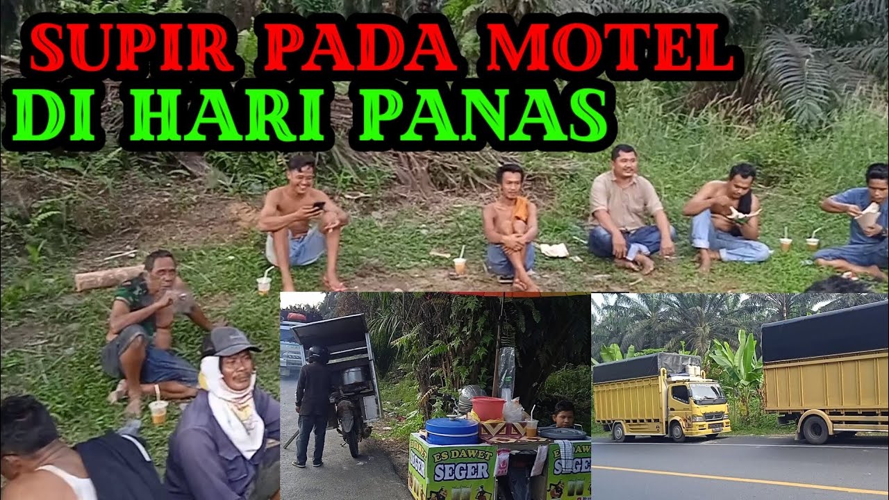 SUPIR PADA MOTEL DI HARI PANAS - YouTube