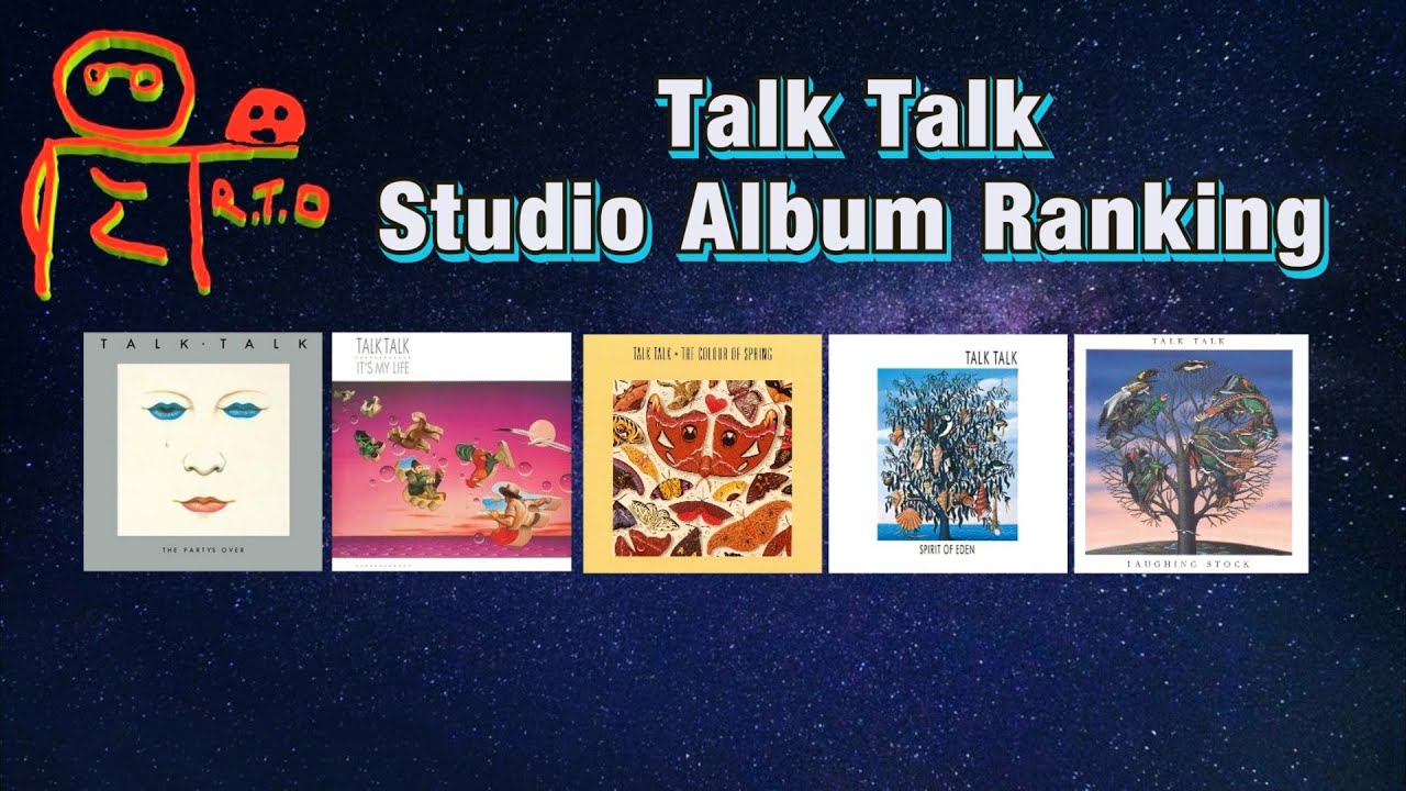 Talk Talk Album Ranking - YouTube