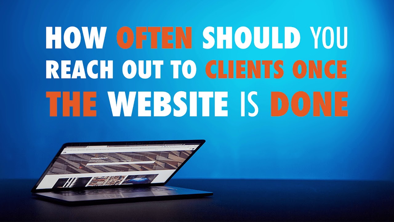 How Often Should You Reach Out To Clients Once The Website is Done - WP ...