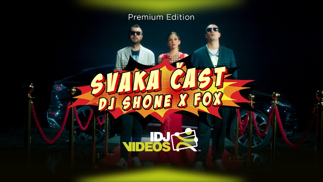 DJ SHONE X FOX - SVAKA CAST (OFFICIAL VIDEO) - YouTube