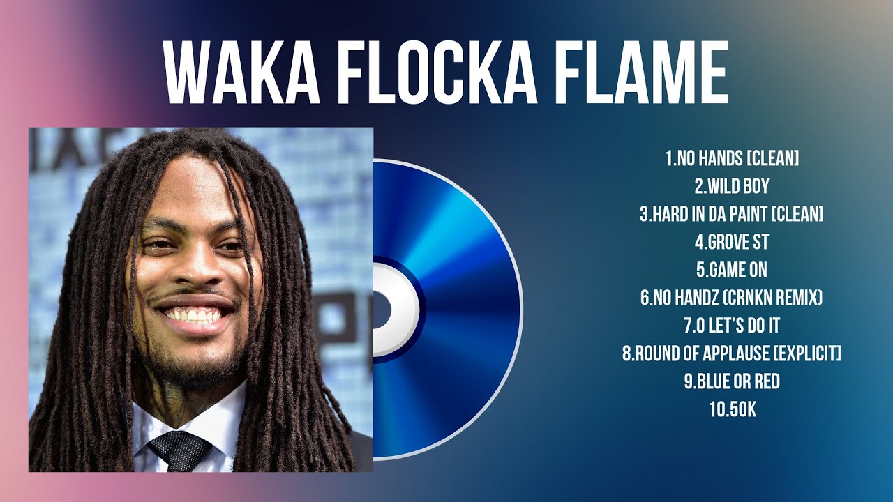Waka Flocka Flame - Best Pop Songs Playlist 2024 - Waka Flocka Flame ...