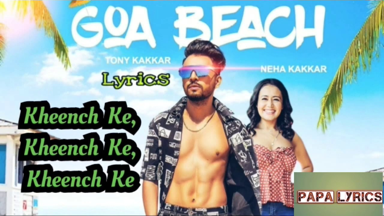 Goa Beach Lyrics |Tony kakkar & Neha kakkar | Latest hindi song 2020 ...