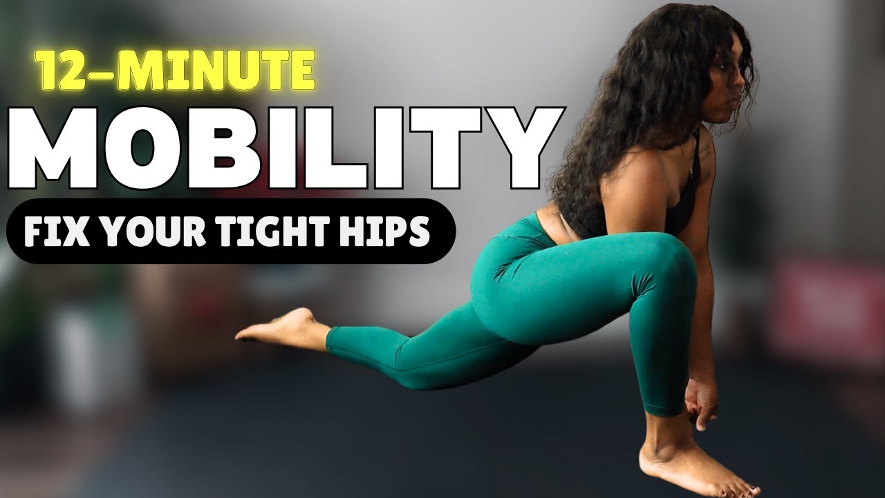 Fix Tight Hips in 12 Minutes | Hip Mobility Exercises & Functional ...