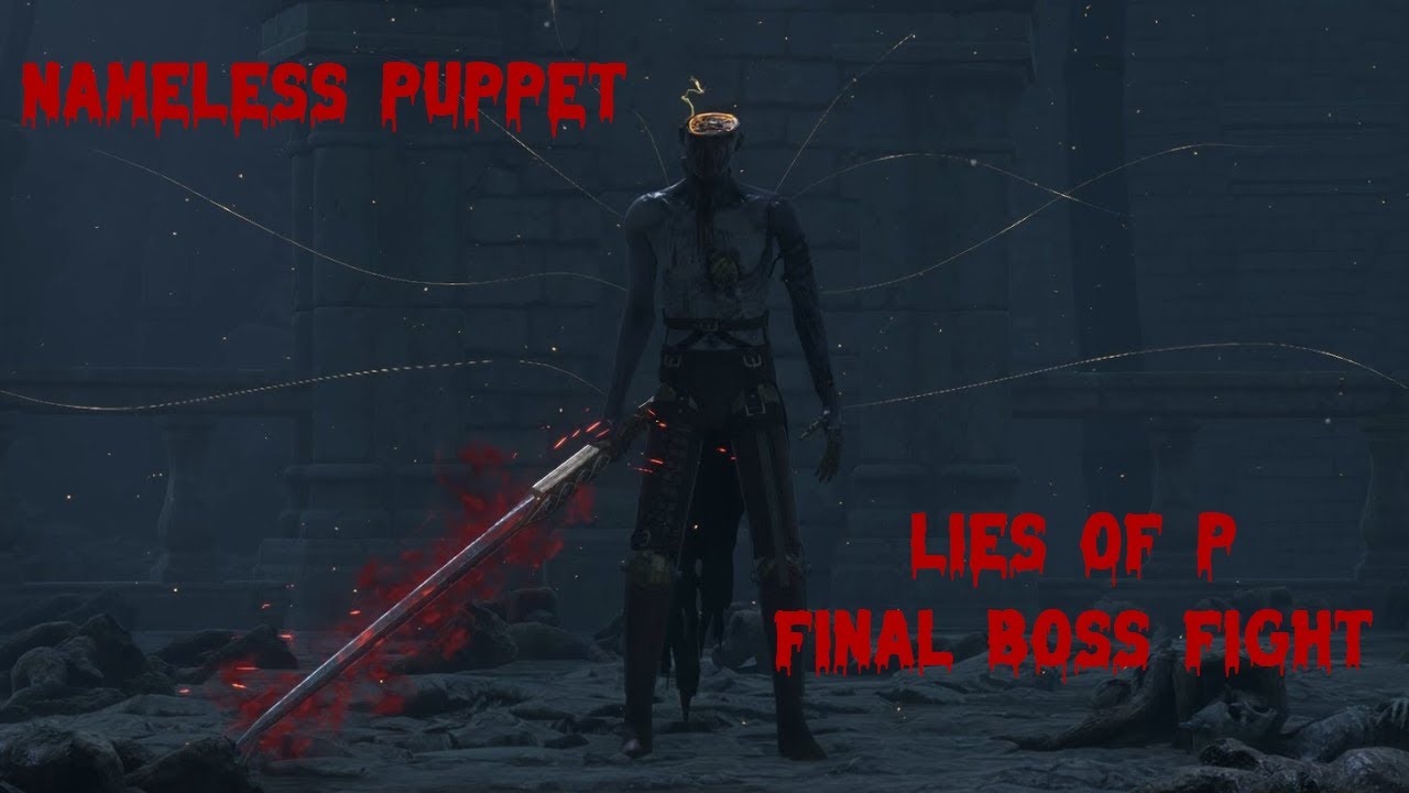 Nameless Puppet / Marioneta sin Nombre - Lies of P - Boss Fight - YouTube