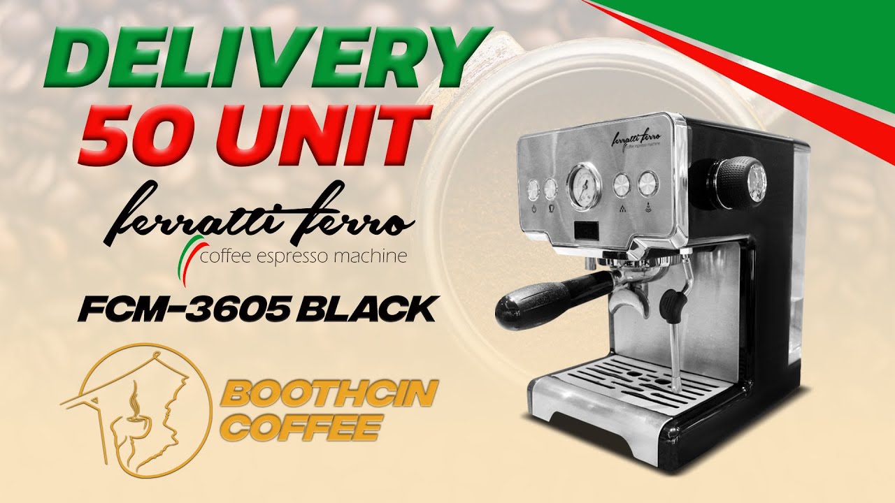PENGIRIMAN 50 UNIT MESIN ESPRESSO FCM-3605 GLOSSY BLACK MENUJU BOOTHCIN ...