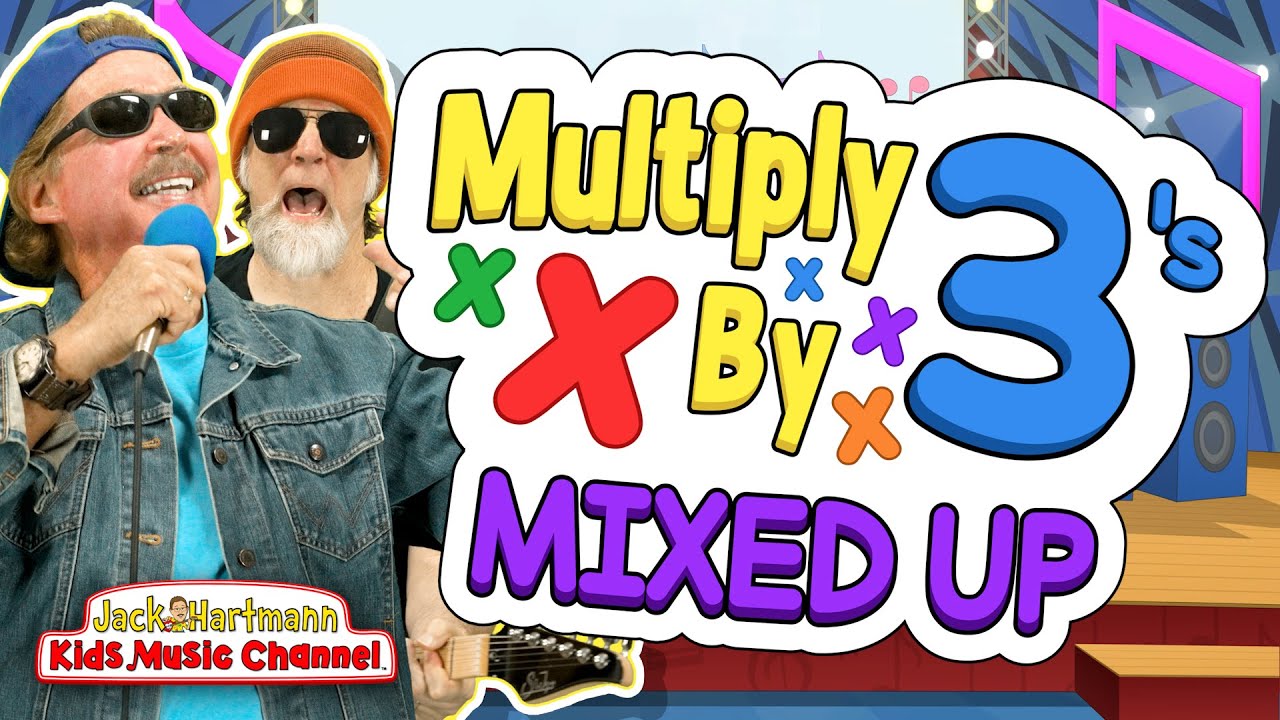 Multiply by 3's! | All Mixed Up | Multiply By Music | Jack Hartmann ...