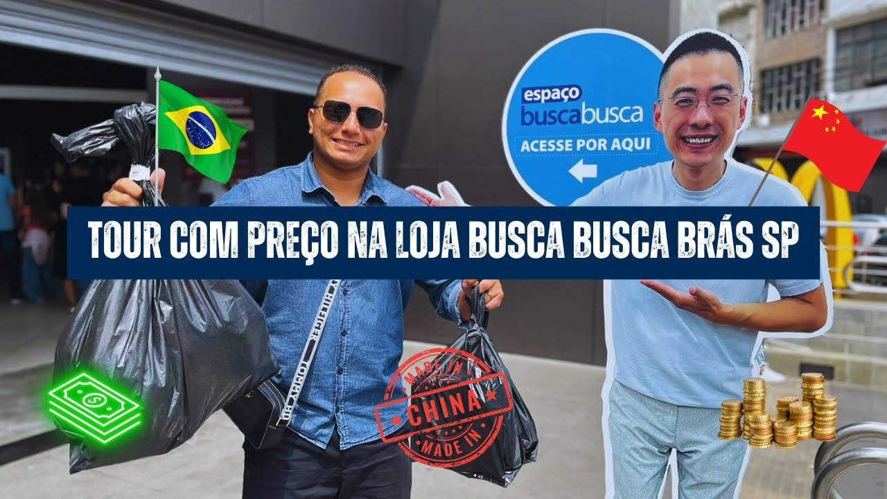 COMO É A LOJA BUSCA BUSCA NO BRÁS EM SÃO PAULO? TOUR COM PREÇO ...