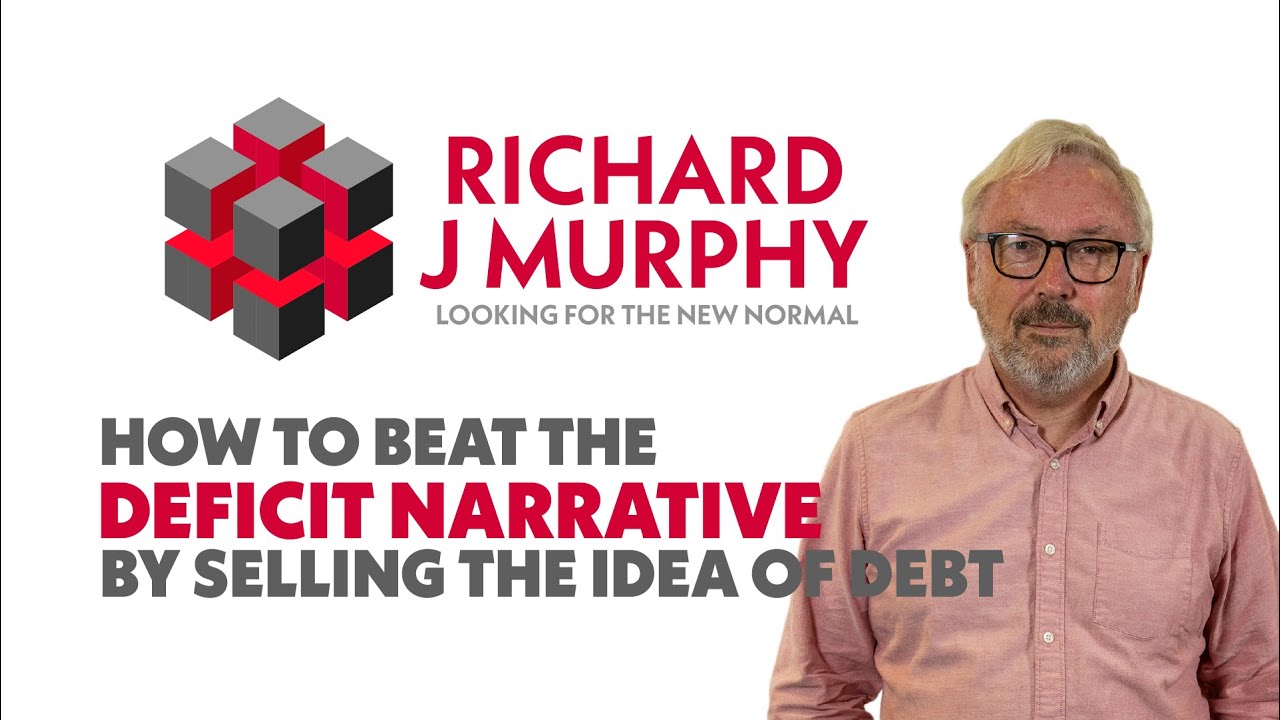 How to beat the deficit narrative by selling the idea of debt - YouTube