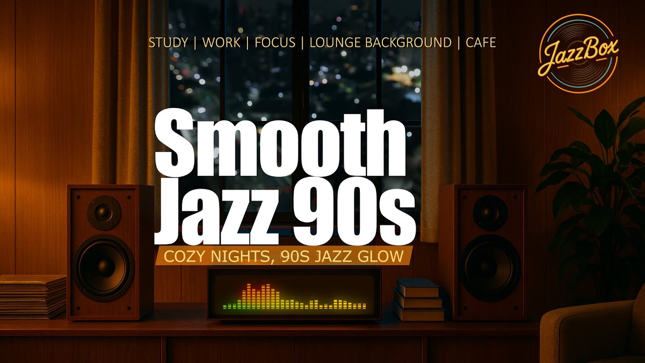 90s Smooth Jazz Classics Vibe — Sax x Piano Late Night Relax & Study ...