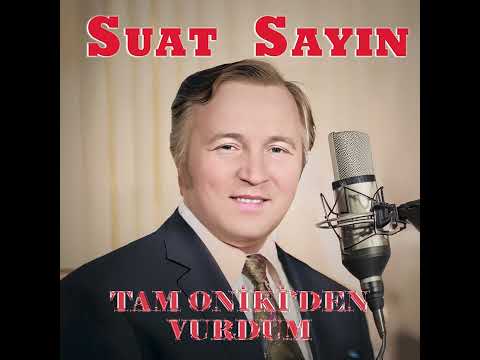 Suat Sayın - Tam On İki'den Vurdum  (enyeni parçalar ) full albüm