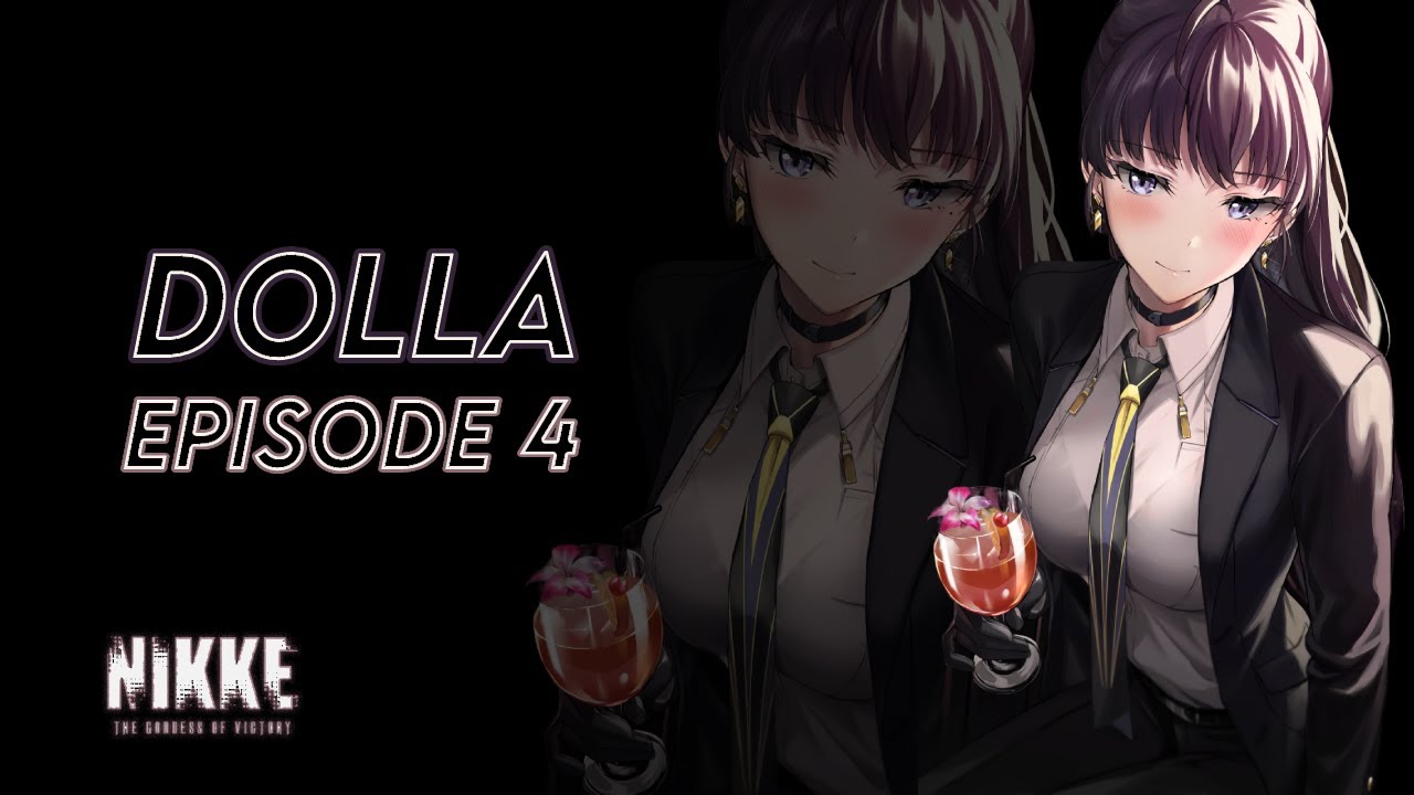 NIKKE: Dolla - Bond Episode 4 [Dolla in Crisis] - YouTube