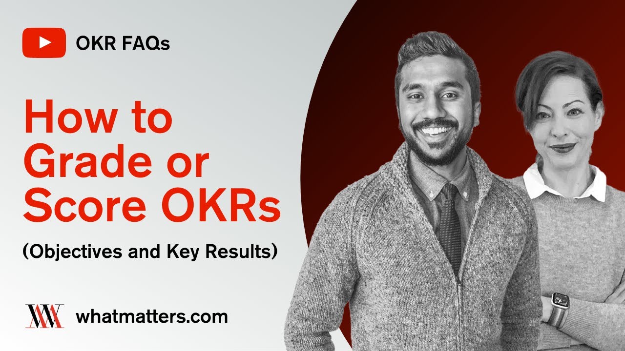 How to Grade or Score OKRs (Objectives and Key Results) - YouTube