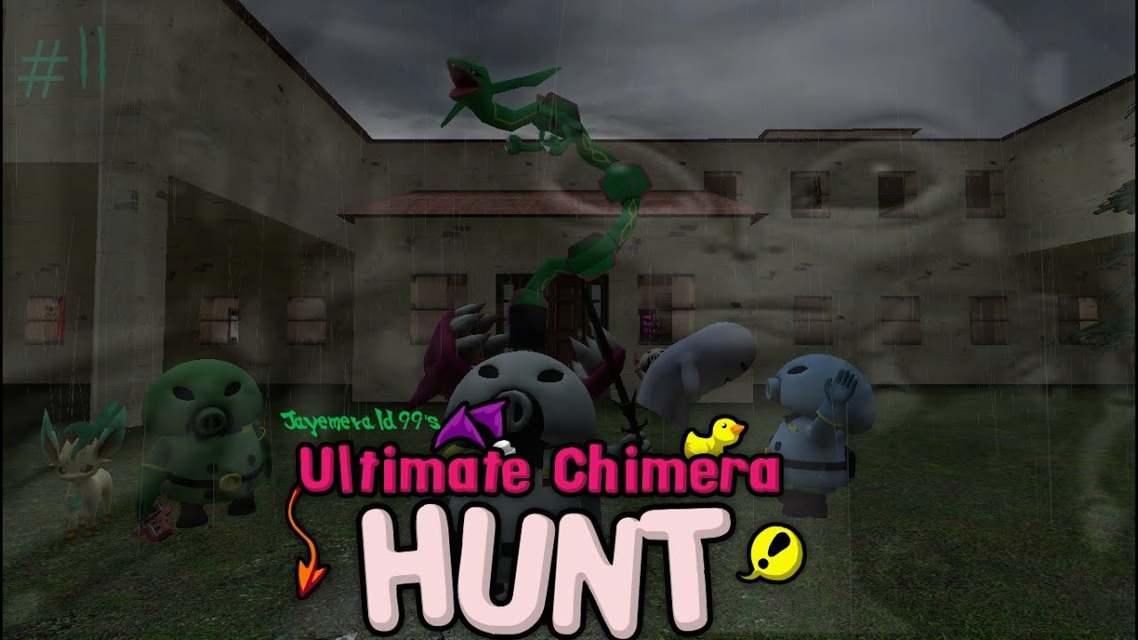 Jayemerald99's Ultimate Chimera Hunt #11- Get me out of here - YouTube