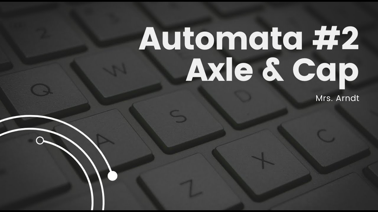 Automata #2: Axle & Cap - YouTube