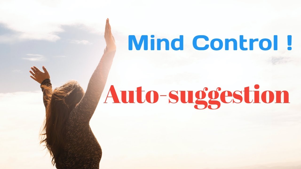 What is auto-suggestion!! आत्म सुझाव क्या है!! और इसके फायदे क्या है ...