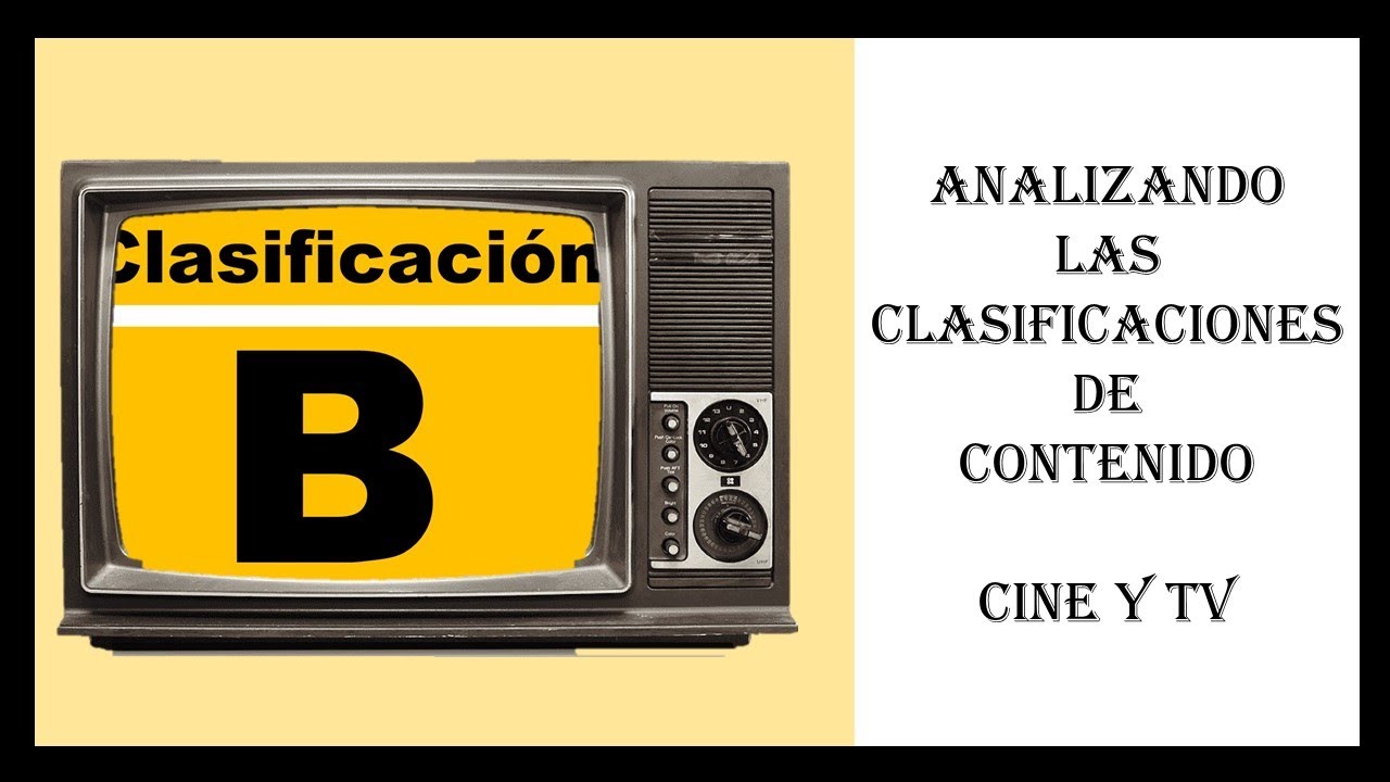 Clasificación B | Clasificaciones de cine y televisión | Criminología ...