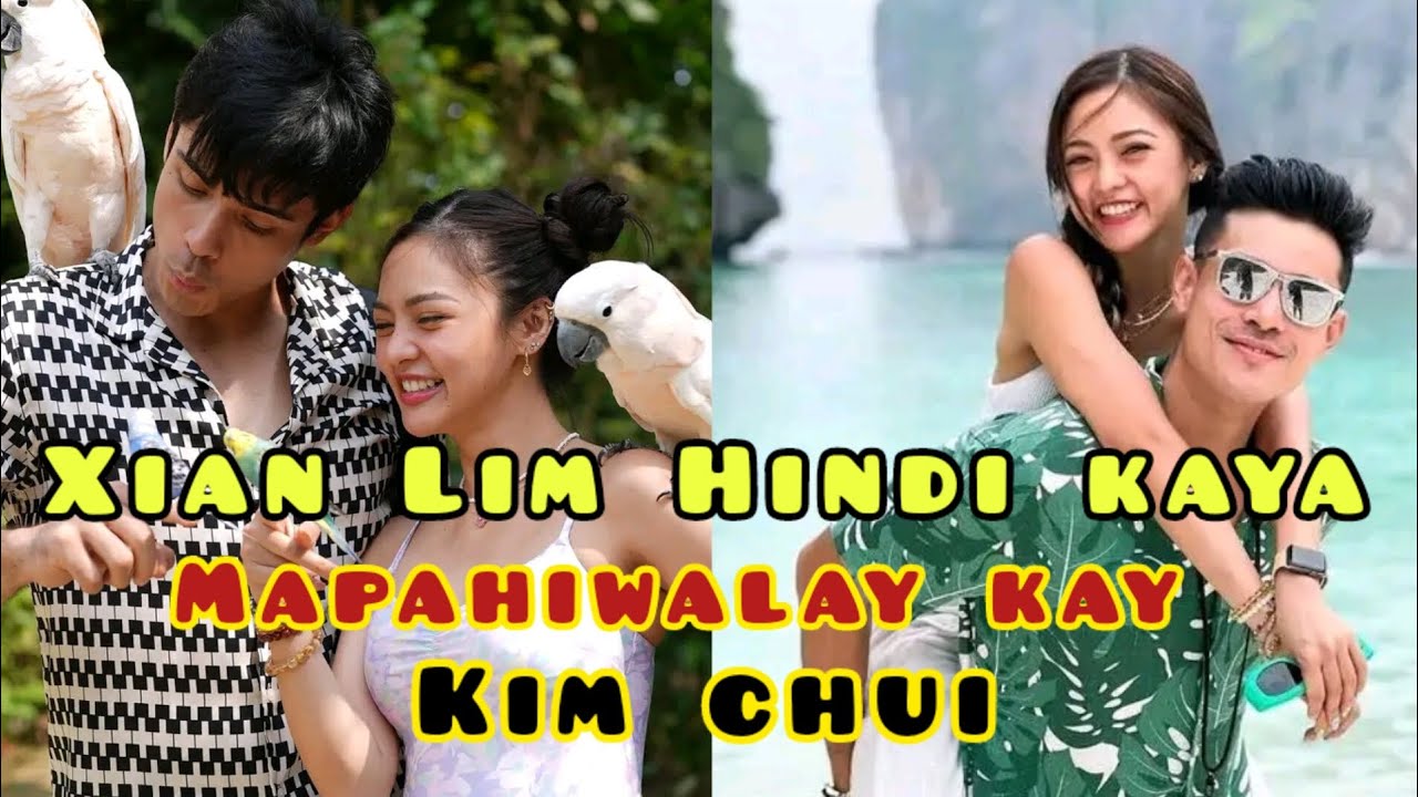 XIAN LIM DI KAYANG MAPAHIWALAY KAY KIM CHUI ...WOW MAHAL NA MAHAL ...