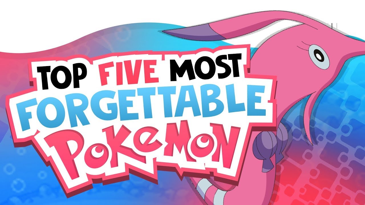 Top 5 Most Forgettable Pokemon - YouTube