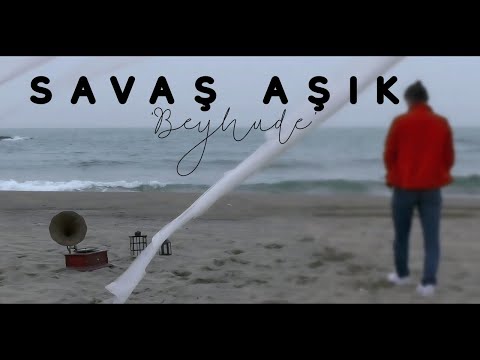 Savaş Aşık – Beyhude | Official Video
