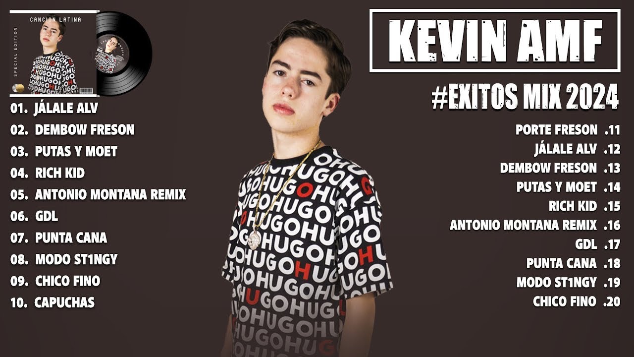 Kevin AMF Top Tendencia 2024 - Colección De Las Canciones Más Exitosas ...