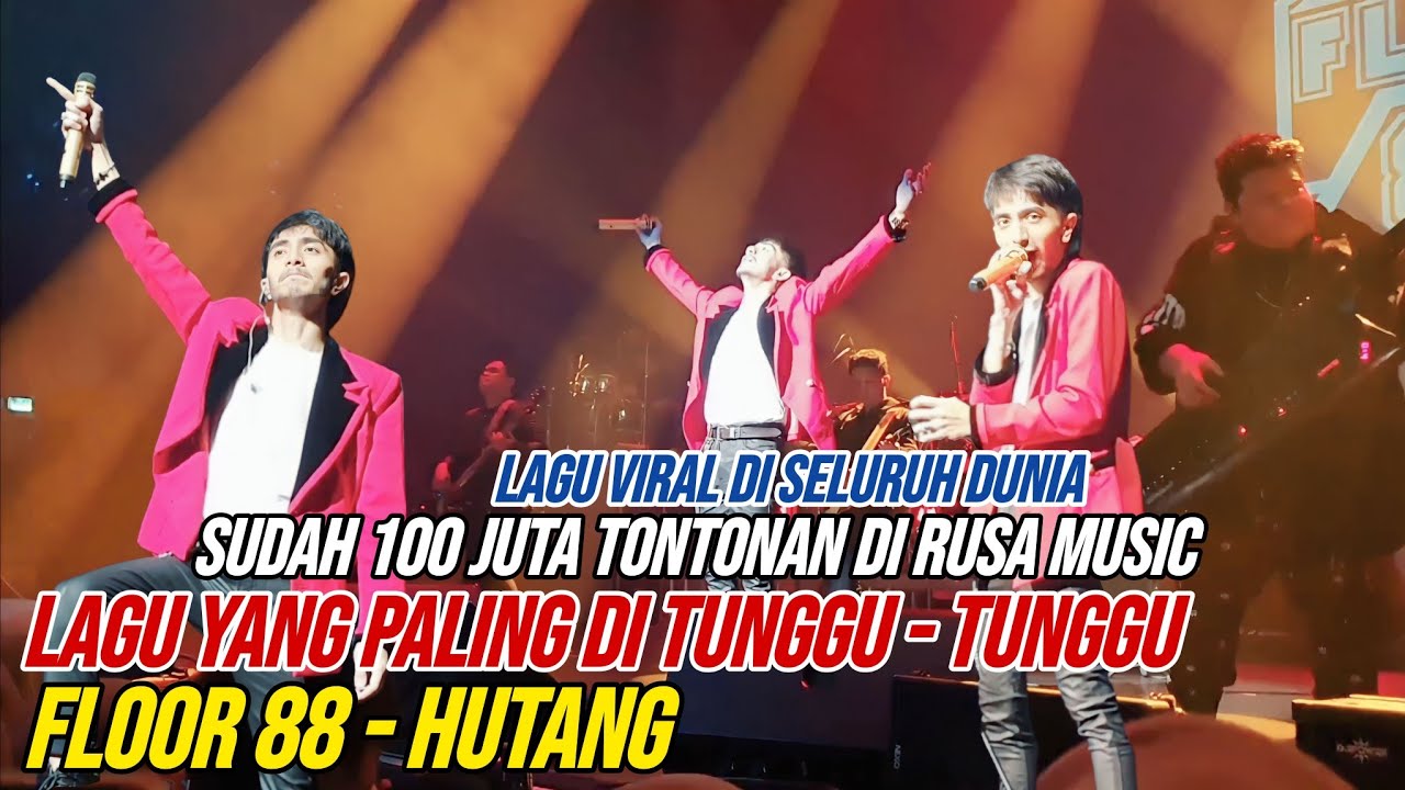 Floor 88 - HUTANG 《viral》 (LIVE) | Konsert Dream Festival Collaboration ...