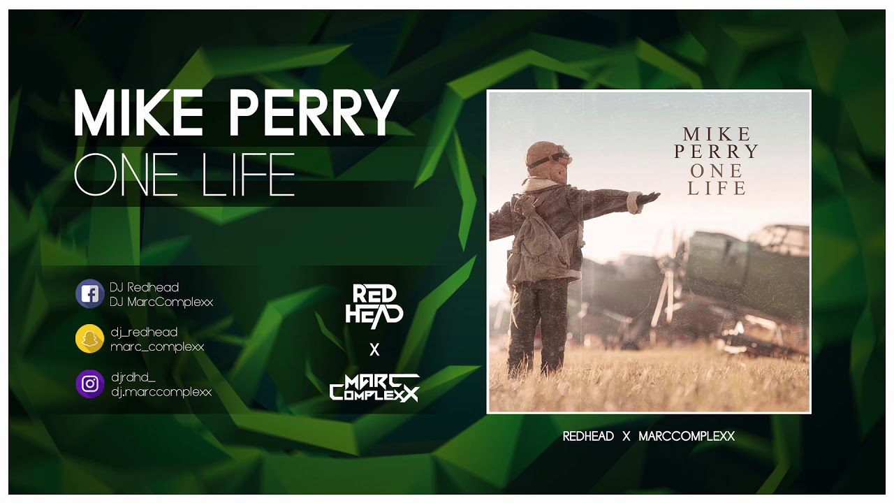 Mike Perry - One Life (Redhead & MarcComplexx Remix) - YouTube