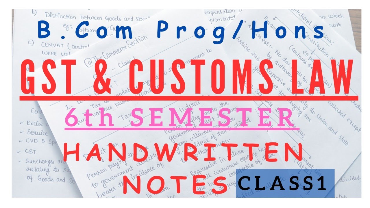 GST for B.Com (Hons & Prog) 6th Sem | Class 1 | GST Basics Explained ...