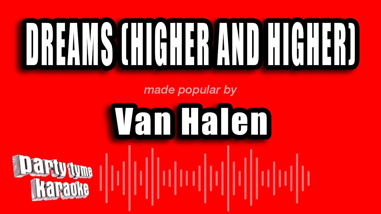 Van Halen - Dreams (Higher and Higher) (Karaoke Version) - YouTube