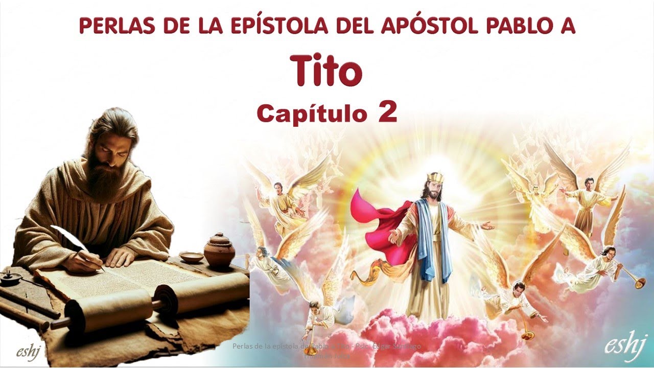 Perlas de TITO Capítulo 2 | Reavivados por su palabra #Hedjusan - YouTube