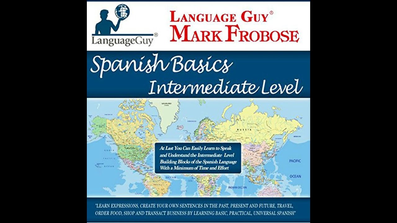 FREE LESSON "SPANISH BASICS INTERMEDIATE LEVEL" by The Language Guy ...